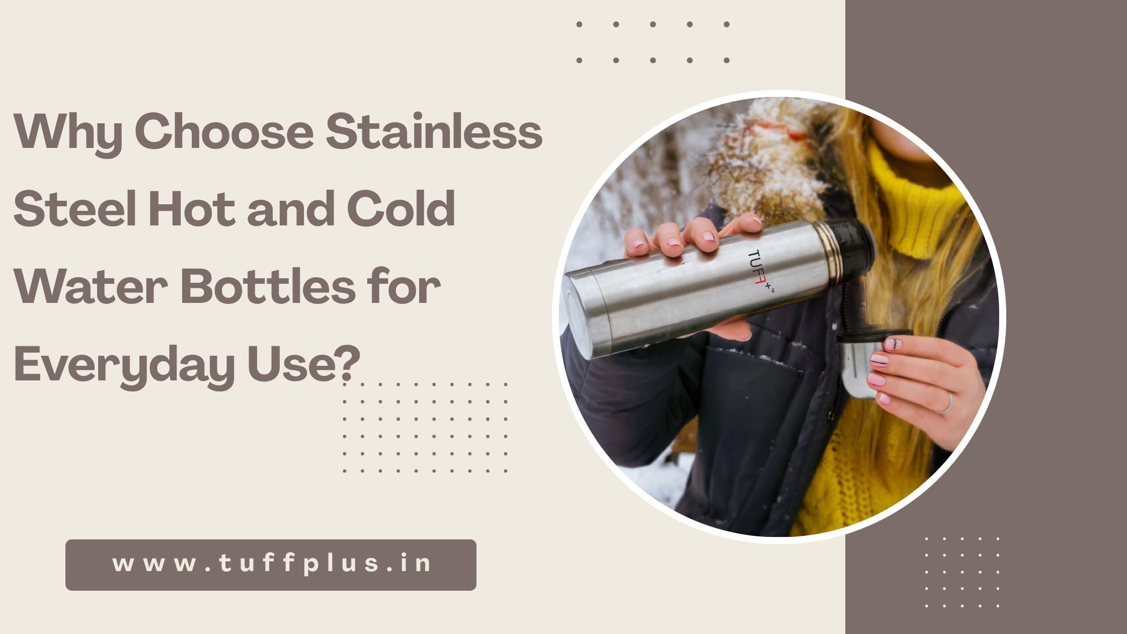 Why Choose Stainless Steel Hot and Cold Water Bottles for Everyday Use ...